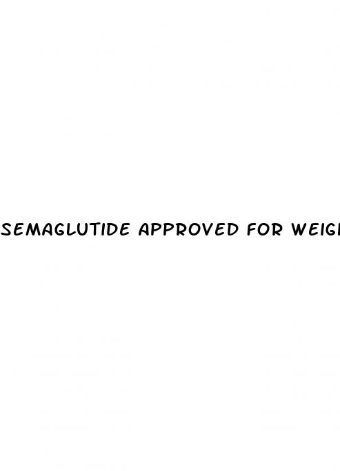 Semaglutide Approved For Weight Loss ﻿công Ty Tnhh Phát Triển Nông 3383